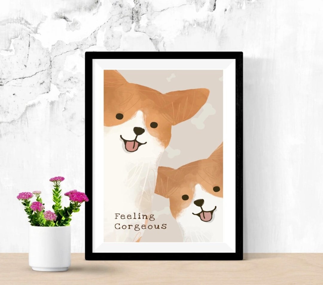 Corgi Dog Poster, Feeling Corgeous Cute Corgi, Dog Print, Doglover ...