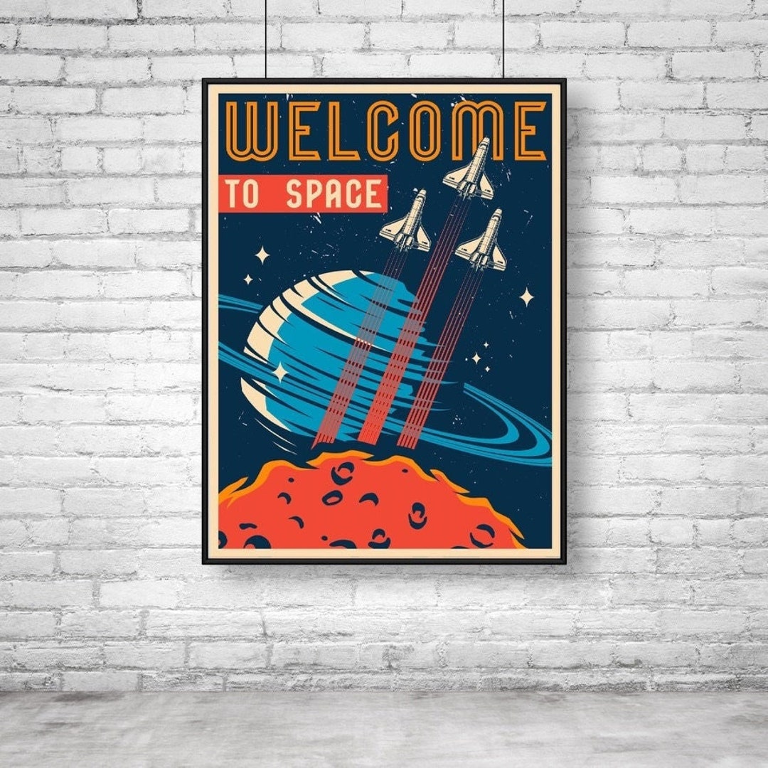 Space Poster Space Tour Welcome to Space Vintage Space Poster, Retro ...
