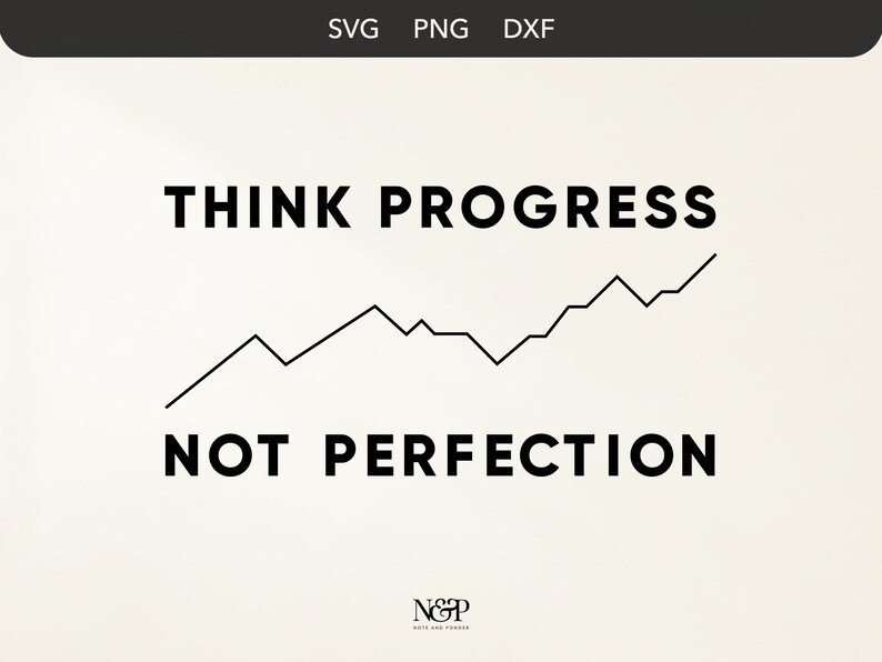 Think Progress Not Perfection SVG PNG DXF Podcast Wisdom Clipart for ...