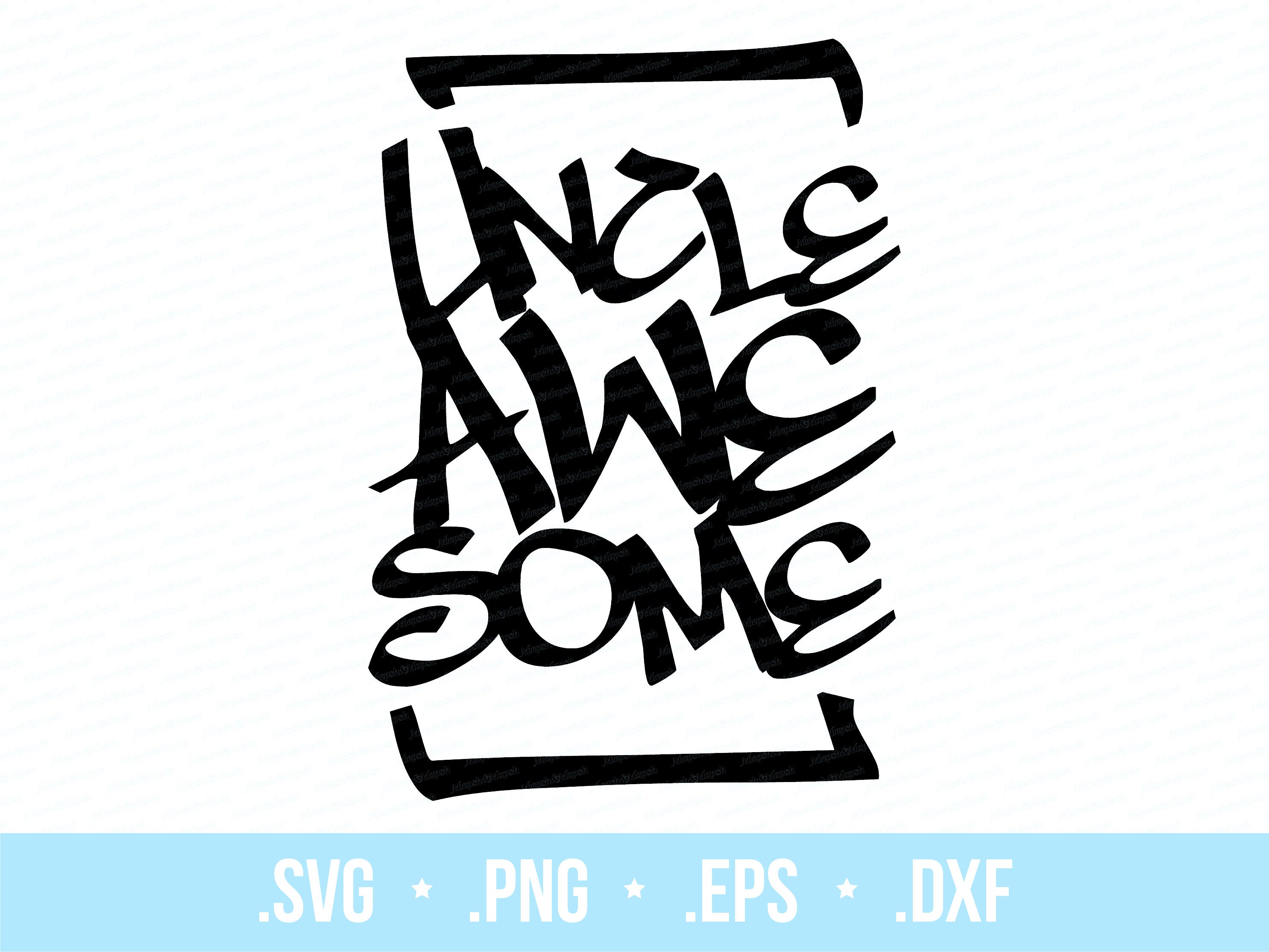 Fun Uncle SVG Uncle Awesome Graffiti Style Graphic Png Gift for Uncles ...