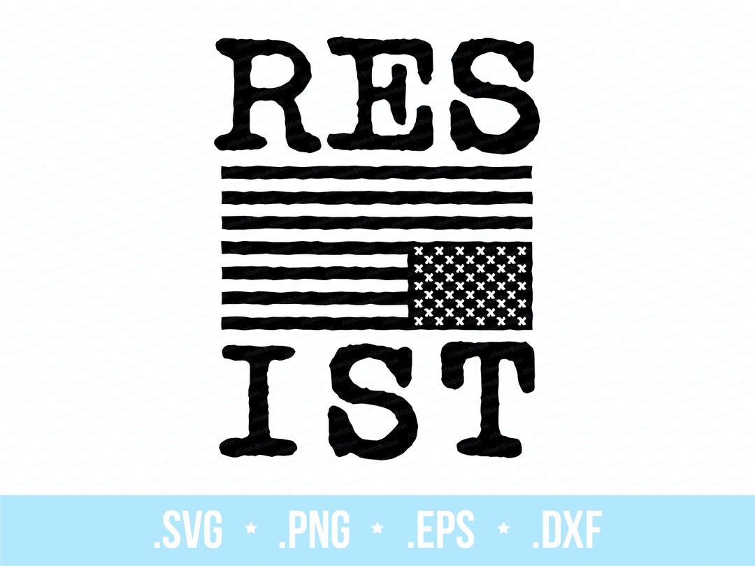Resist Anti Trump Flag SVG Cut File for Protest Shirts - Etsy