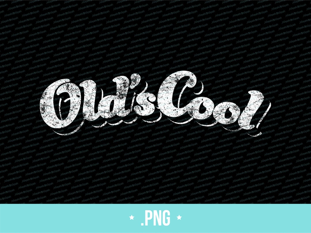 Old's Cool Distressed Print Ready Design, 70s Style Fun Graphic for ...