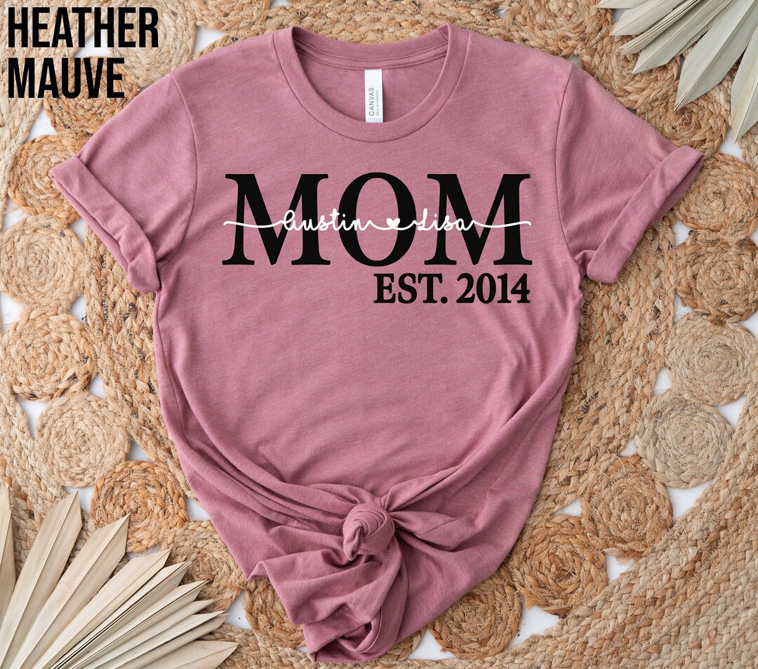 Personalized Mom Est. Shirt With Kids Names, Custom Mom Shirt, Mothers ...