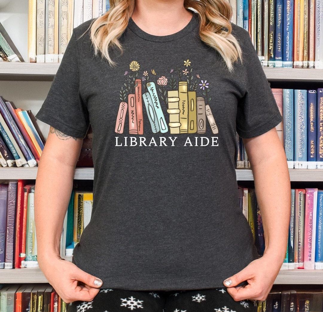 Custom Library Aide School Staff Shirt, Librarian Appreciation Gift for ...