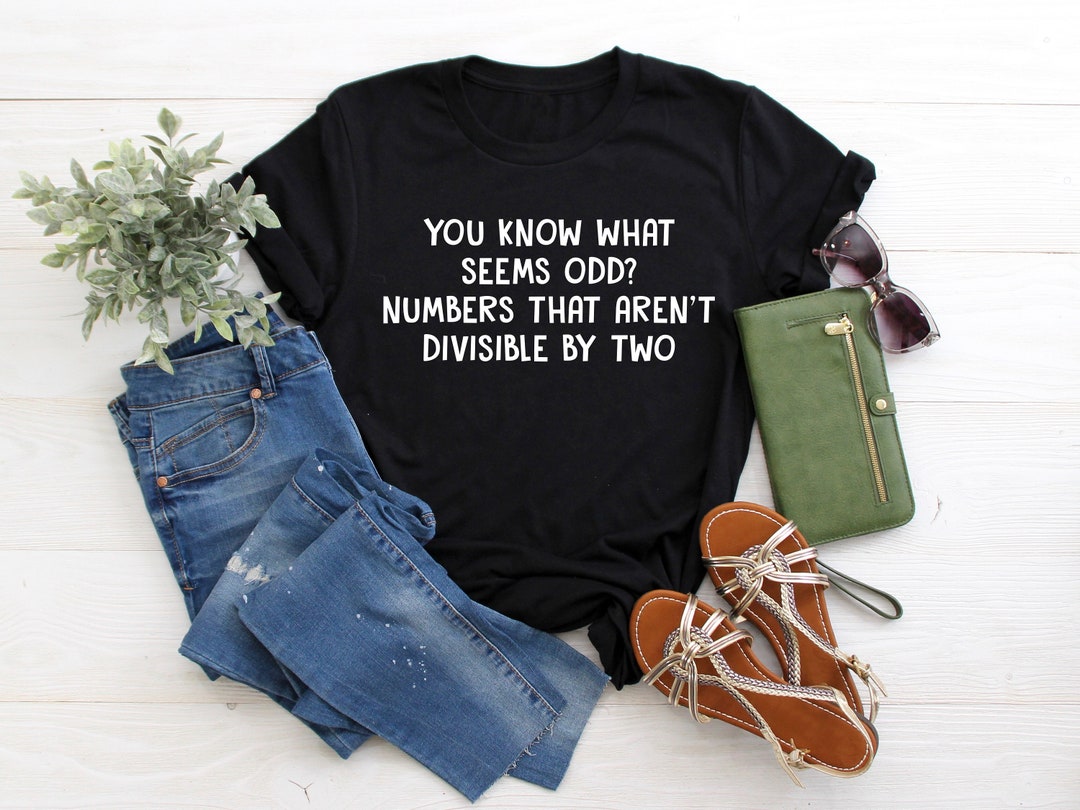 Funny Math Teacher Shirt: 'odd Numbers' Dad Joke Tee - Etsy