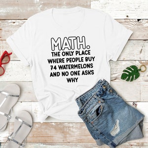 Funny Math Shirt, Funny Math Teacher Shirts, Math Teacher Gift ...