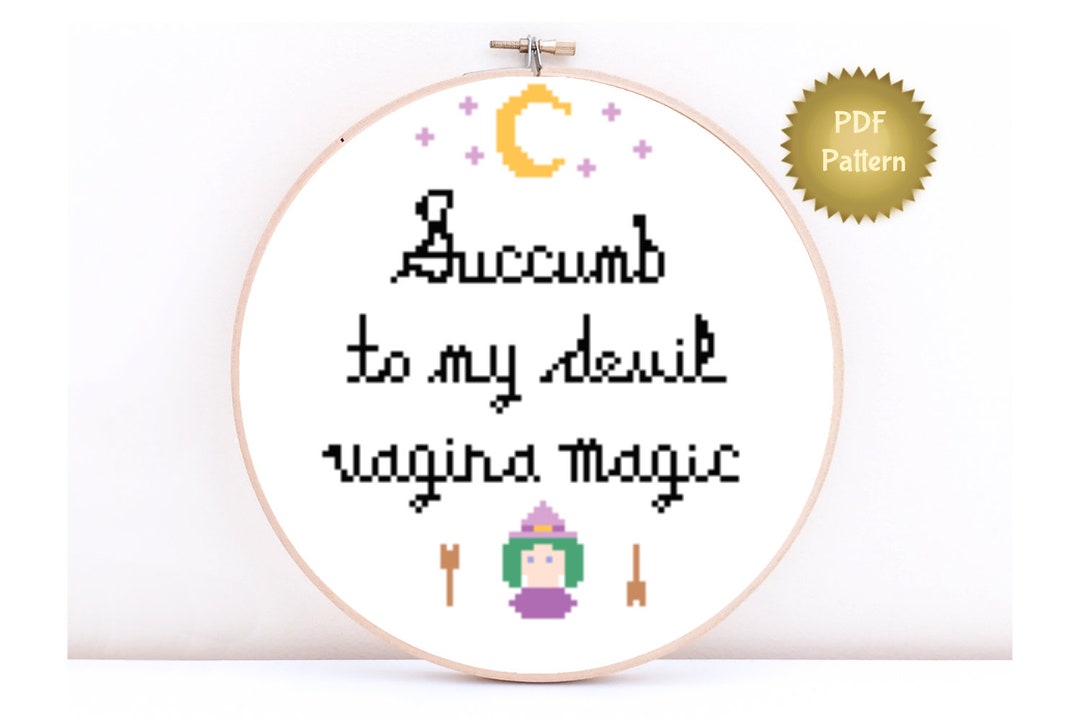 Succumb to My Devil Vagina Magic Cross Stitch Pattern Witchy Feminism Embroidery PDF - Etsy