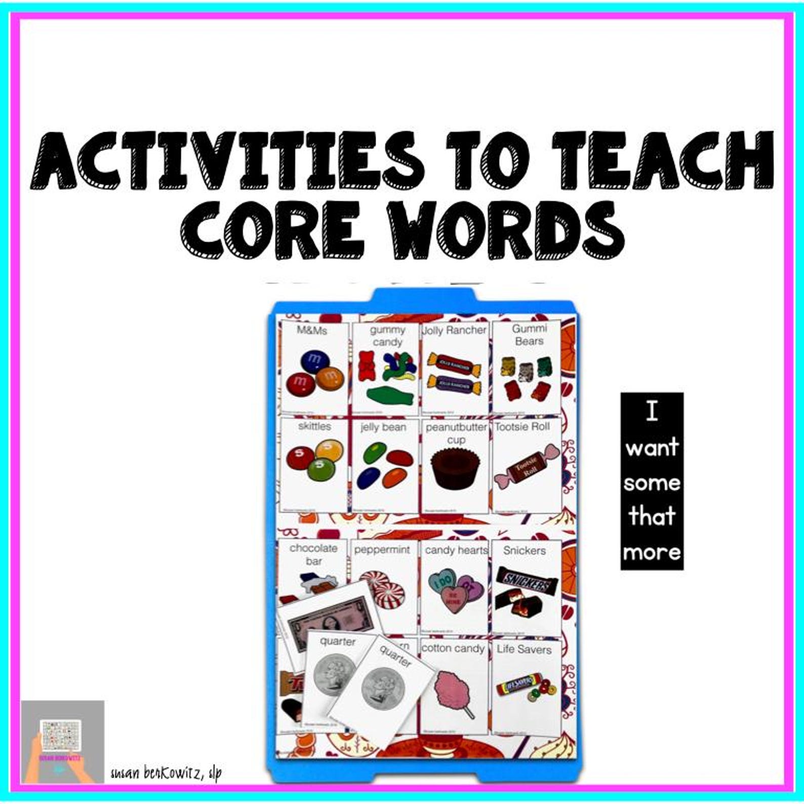 AAC Core Vocabulary Interactive Activities Core Words I Want Some That ...