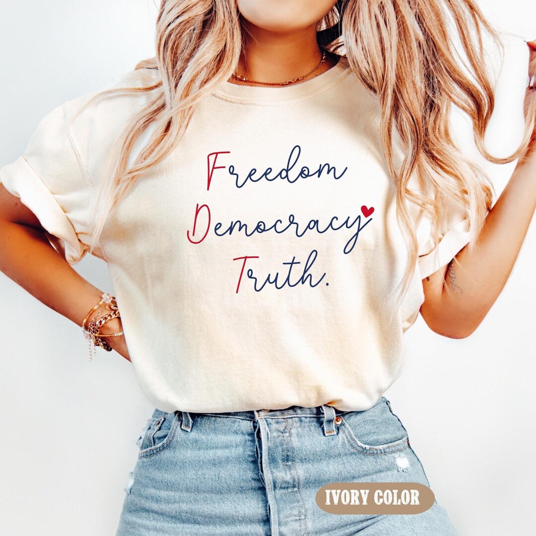 Patriotic Subtle FDT Shirt, 4th of July Feminist Tee, Freedom Democracy ...