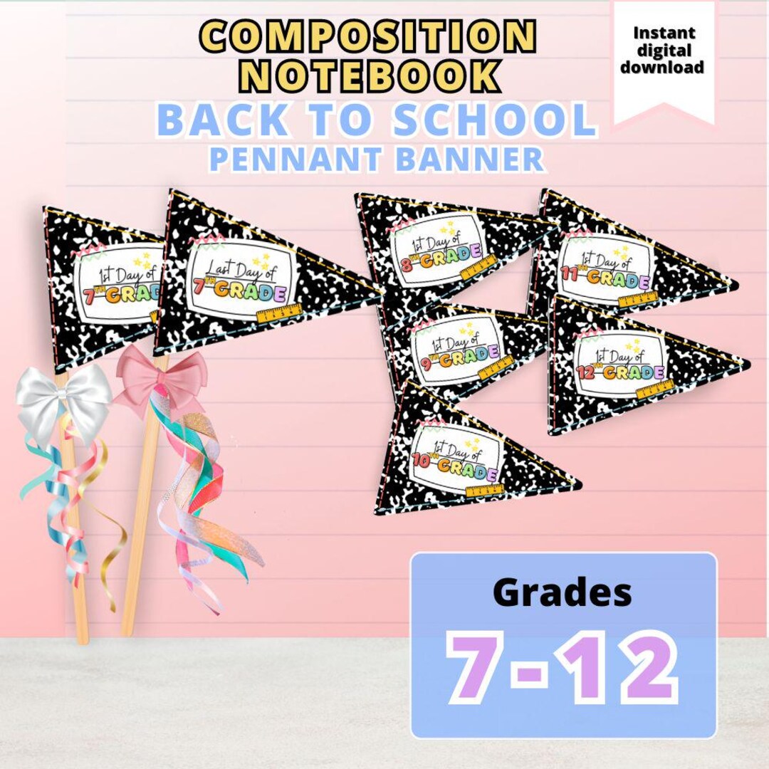 Back to School Pennant Flag Printable - First & Last Day Photo Prop ...