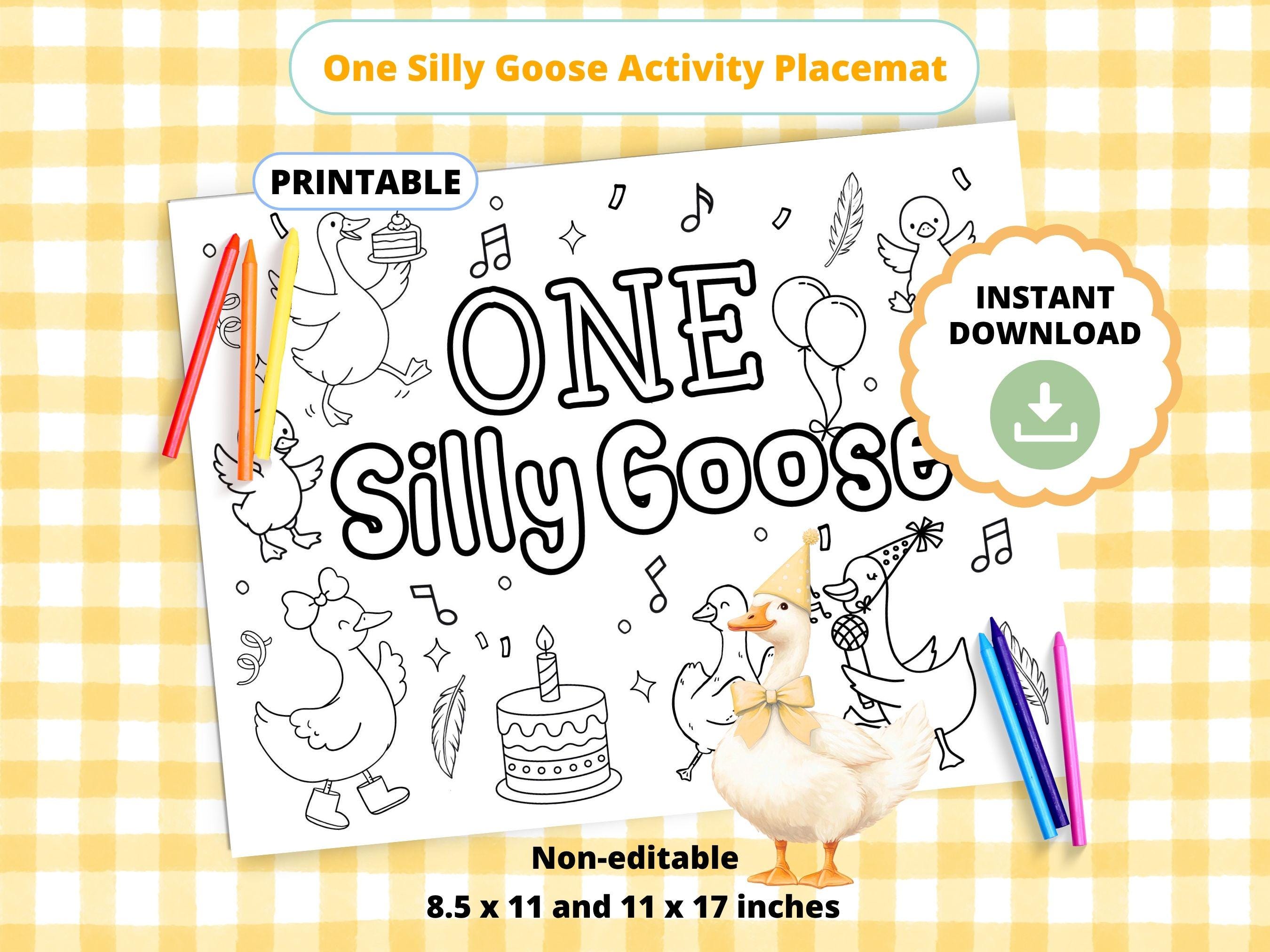 One Silly Goose Coloring Placemat Printable | Goose Birthday Party ...
