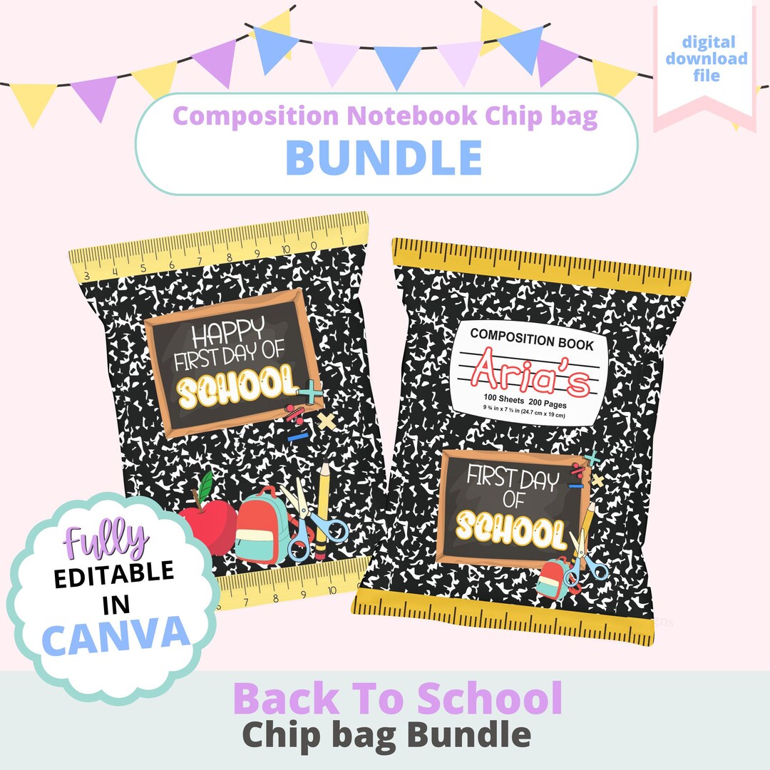 Editable Back to School Chip Bag Bundle, First & Last Day School Gift ...