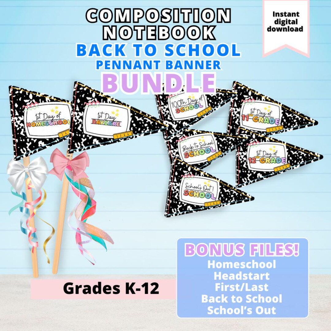 Printable First Day of School, Back to School Pennant Flag Bundle, Last ...