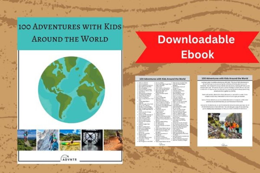 100 Adventure to Have With Your Kids, Adventure Planning, Travel ...