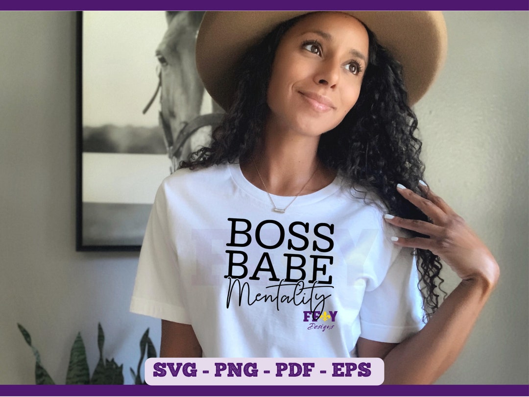 Boss Babe Mentality SVG, Boss Babe SVG, Boss Lady SVG, Girl Boss Svg ...