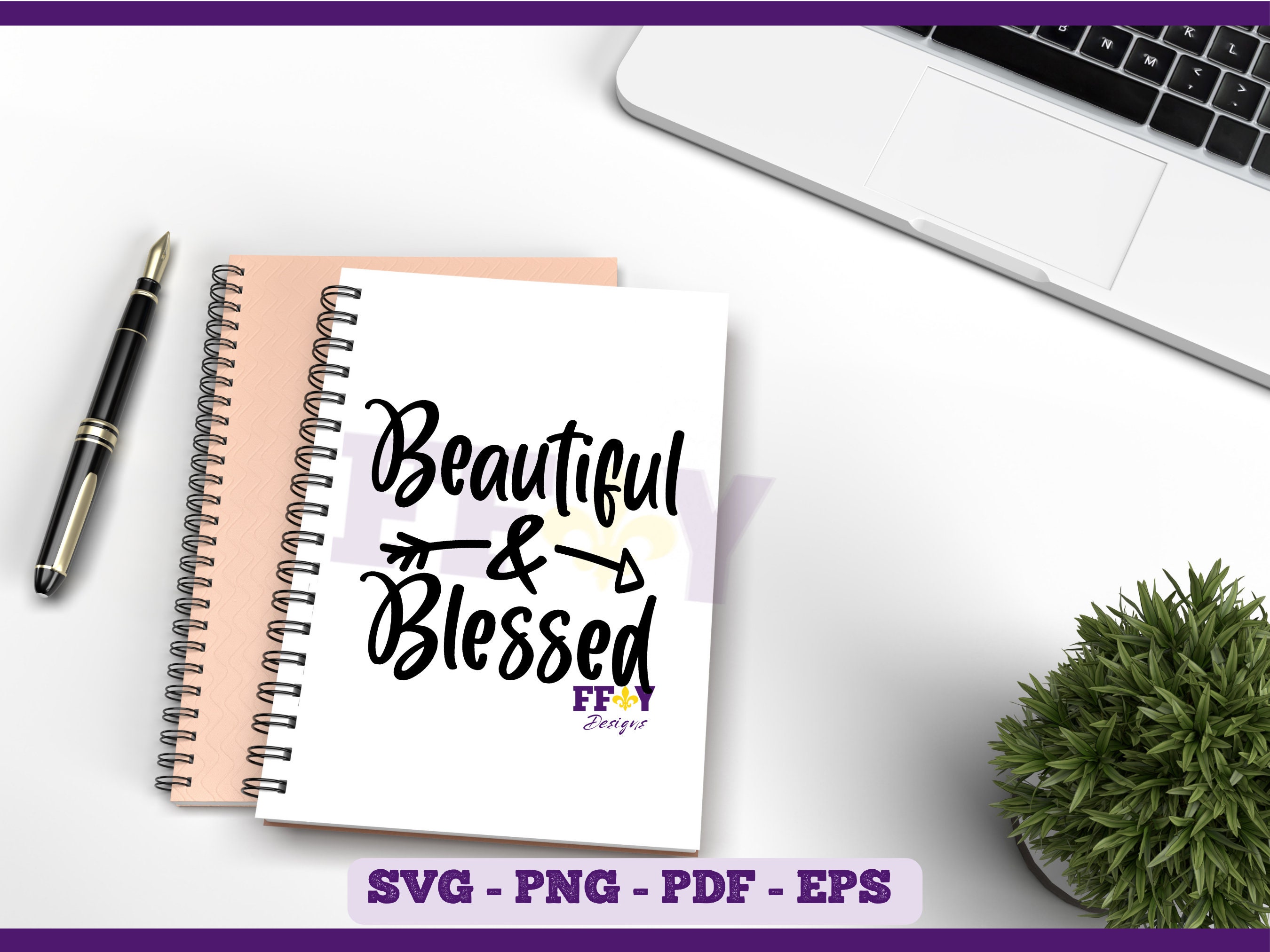Beautiful and Blessed SVG, Blessed Svg Png, Self Love Svg, Motivational ...