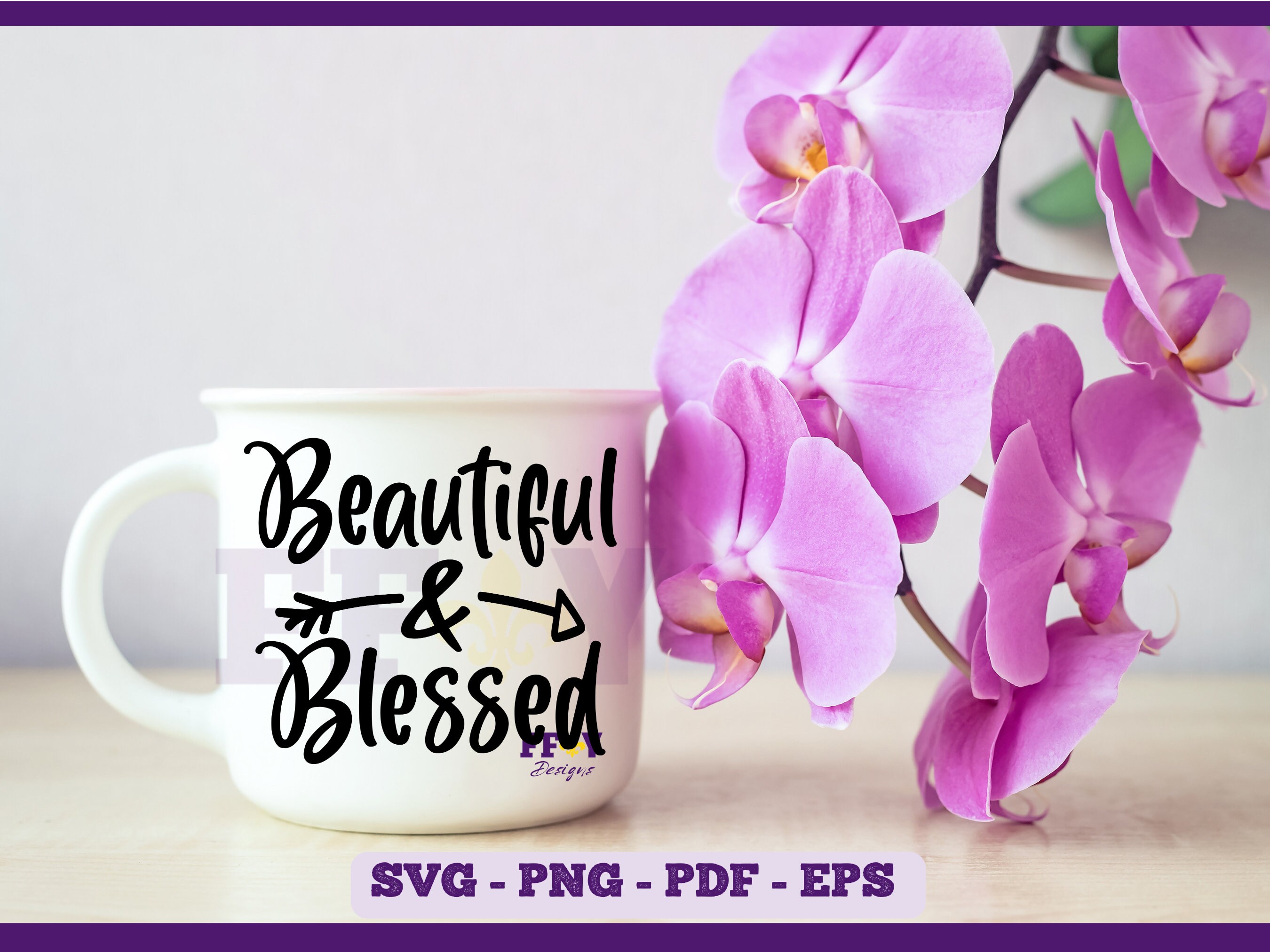 Beautiful and Blessed SVG, Blessed Svg Png, Self Love Svg, Motivational ...