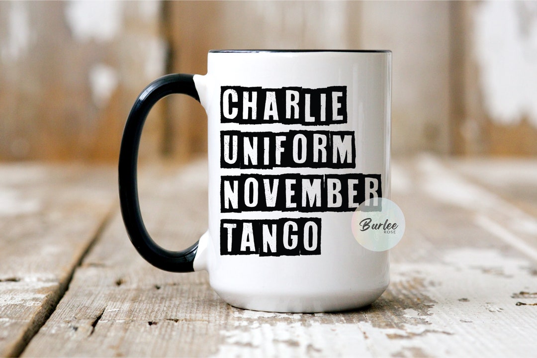 Charlie Uniform November Tango 15oz Funny Mug Gift for Her Coffee Mug ...