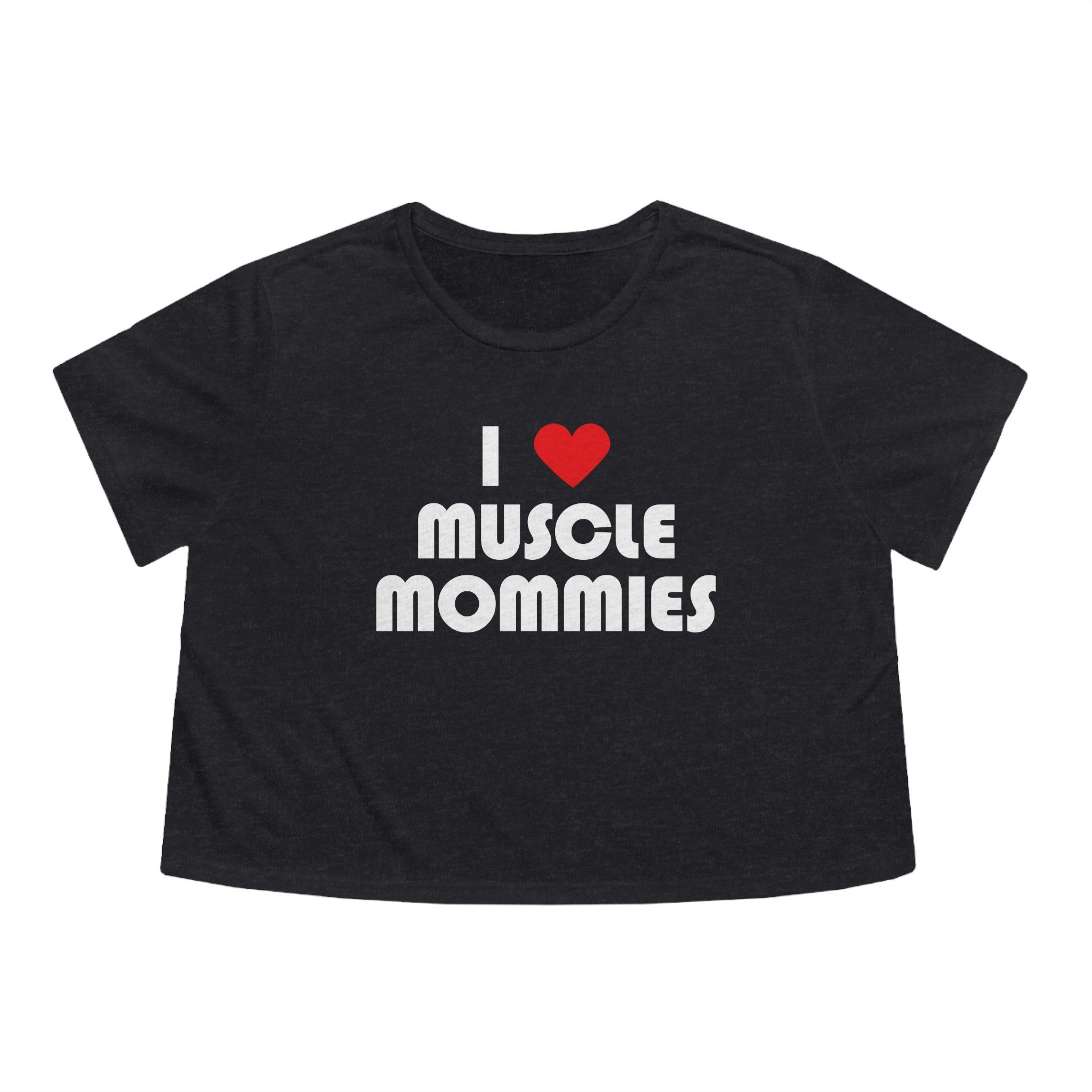 I Love Muscle Mommies Crop Top I Heart Muscle Mommies Cropped Tee ...