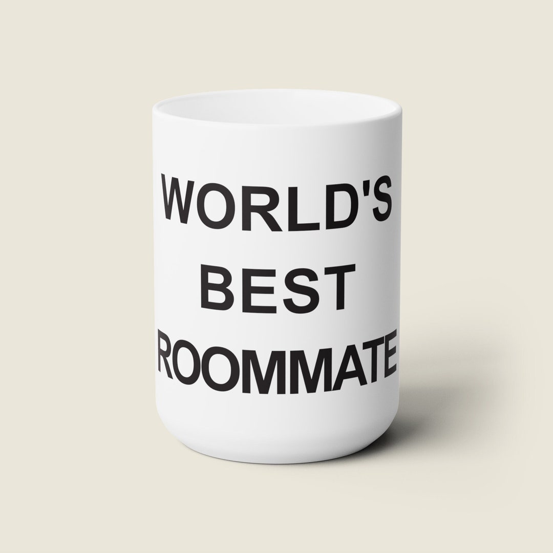 Worlds Best Roommate Mug, the Office Gift for Roommate Funny Roommate ...