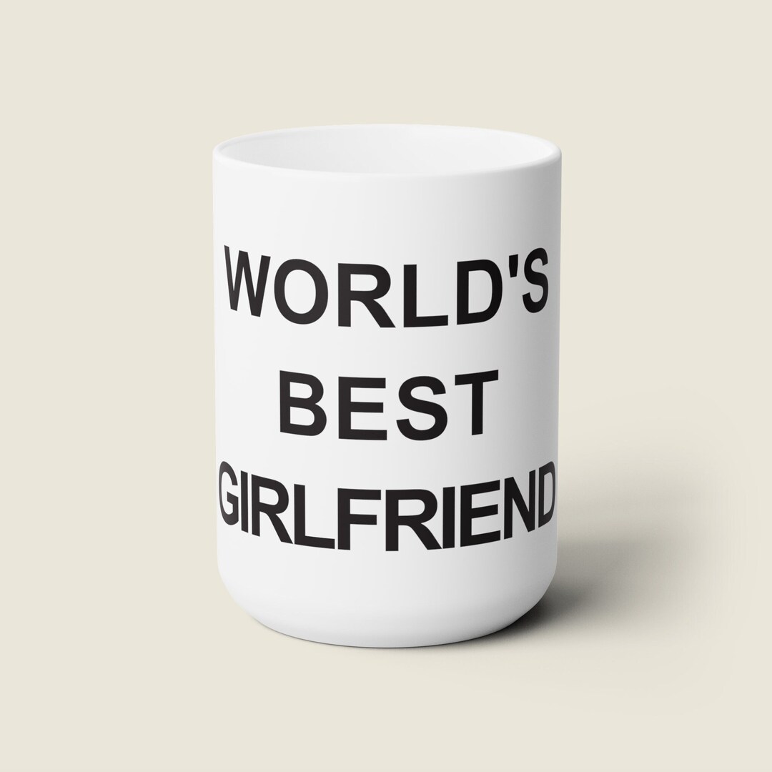Worlds Best Girlfriend Mug the Office Valentines Day Gift for Her Funny ...