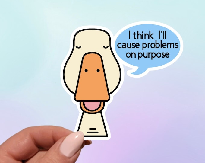 I Think I Will Cause Problems on Purpose Stickers Labtop Aesthetic ...