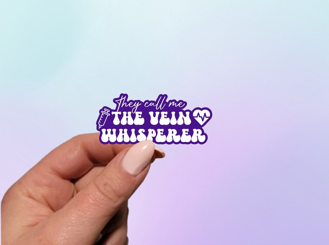 Vein Whisperer Sticker: Funny Nurse Waterproof Vinyl Decal - Etsy