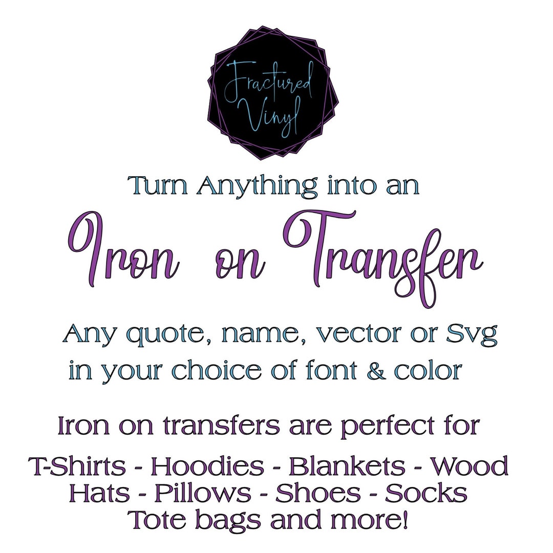 Custom Iron on Transfer | Your Logo, Text, Image | DIY Decal - Etsy