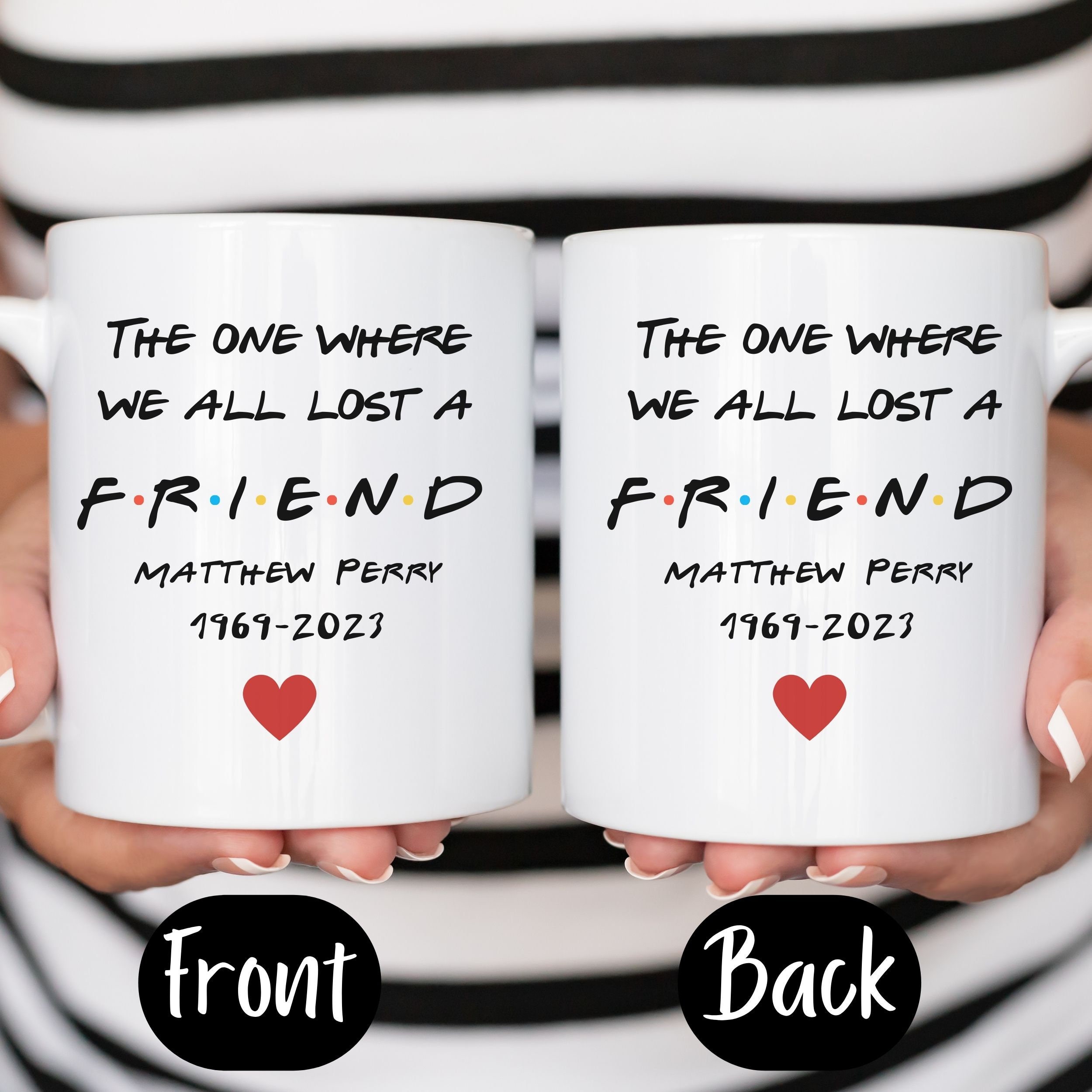 RIP Matthew Perry Mug, The One Where We All Lost A Friend, Friends Fan ...