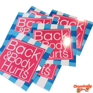 Back and Body Hurts Transparent Sticker, Bath and Body Meme, Chronic ...