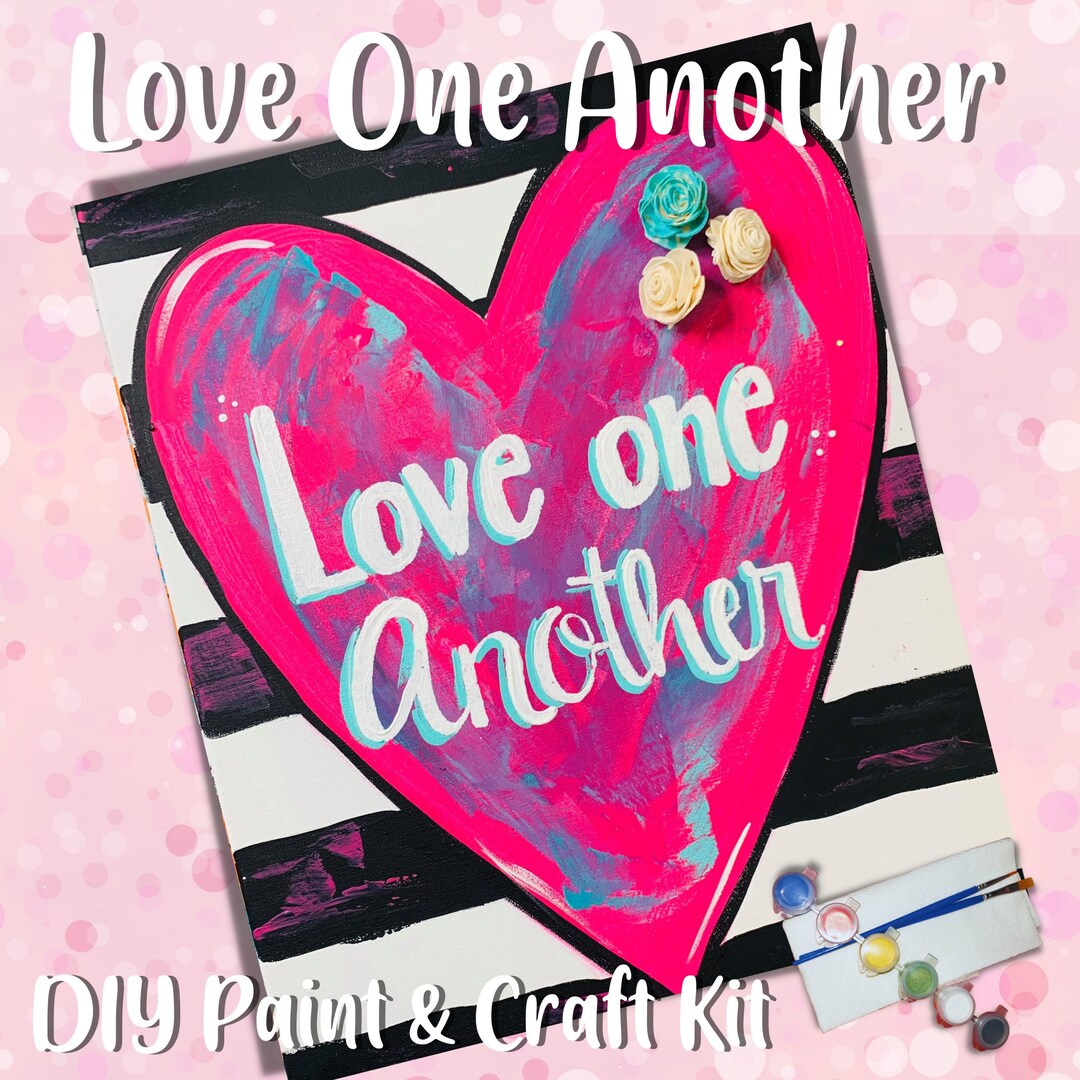 Love One Another Paint and Craft Kit - Paint Your Own - Hand-drawn ...