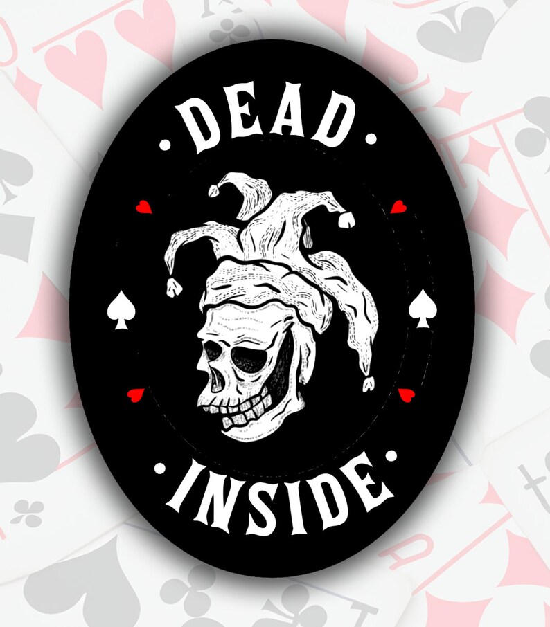 Dead Inside Sticker, Jester, Joker, Deck of Cards - Etsy