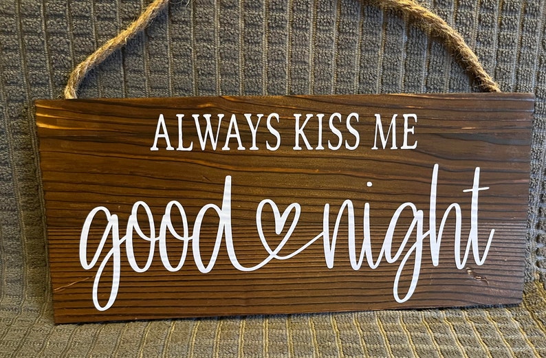 Always Kiss Me Good Night Sign - Etsy