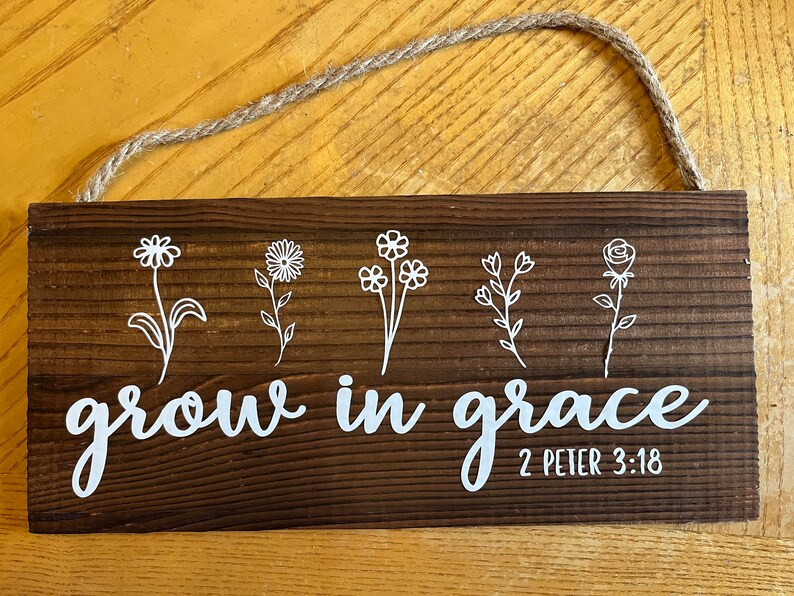 Grow in Grace Sign - Etsy