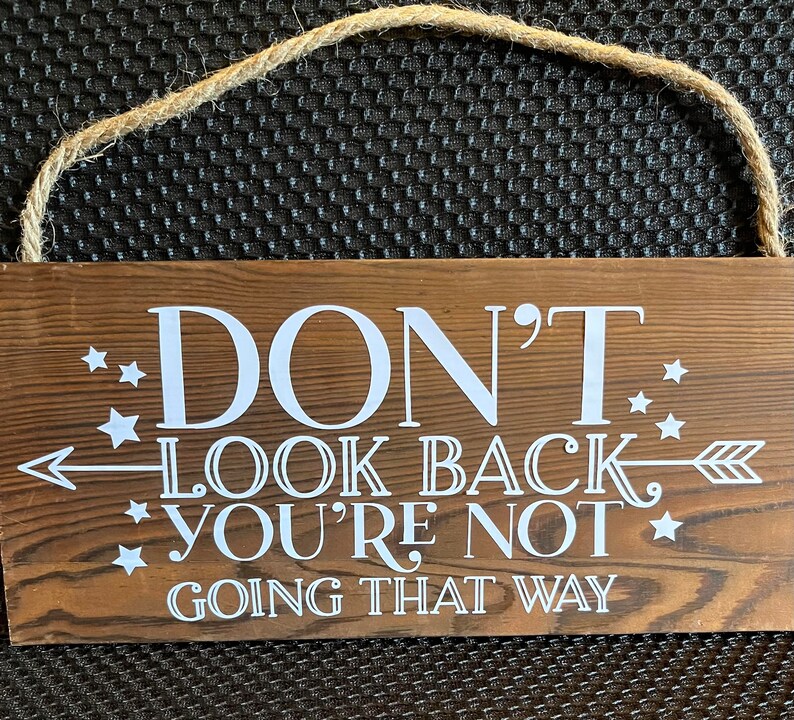 Don't Look Back Sign - Etsy