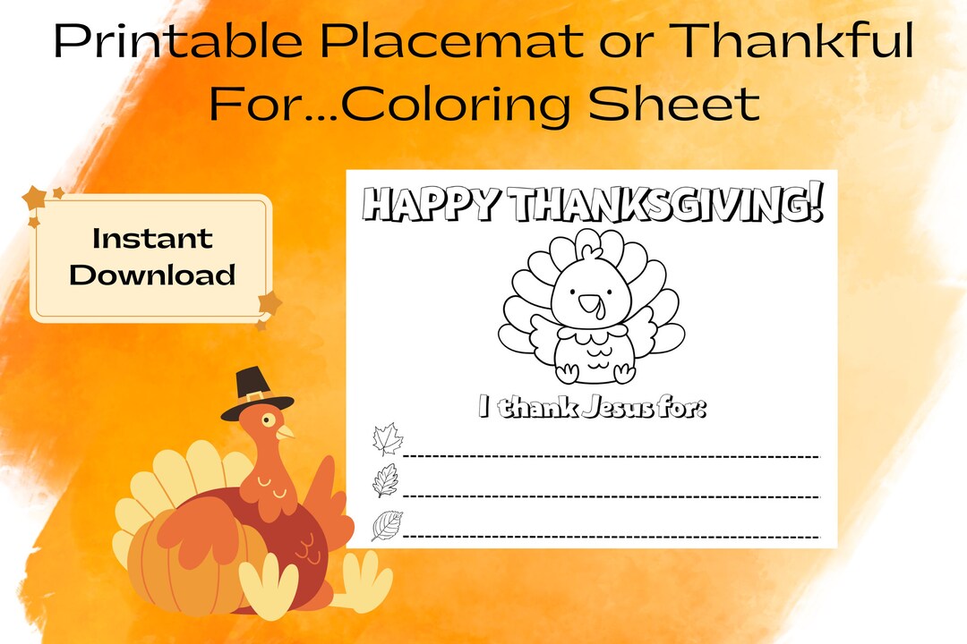Printable Placemat or Thankful For.....coloring Sheet, Thanksgiving ...