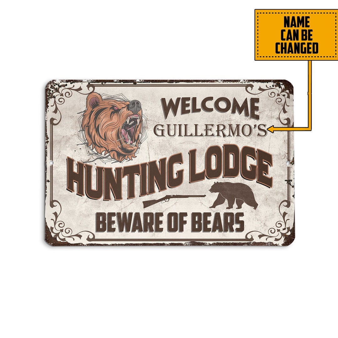 Personalized Hunting Lodge Metal Sign, Bear Hunt Tin Sign, Beware of ...