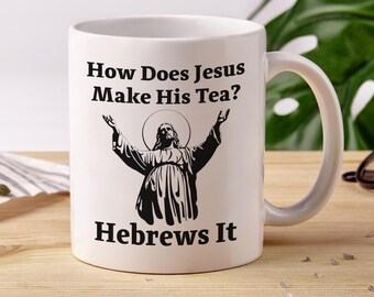 How Does Jesus Make His Tea Funny Novelty Gift Mug & Coaster - Etsy