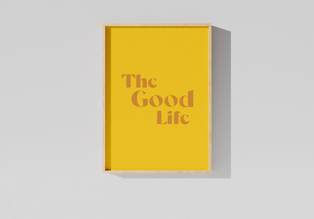 The Good Life Wall Art Print Printable Wall Art Digital - Etsy