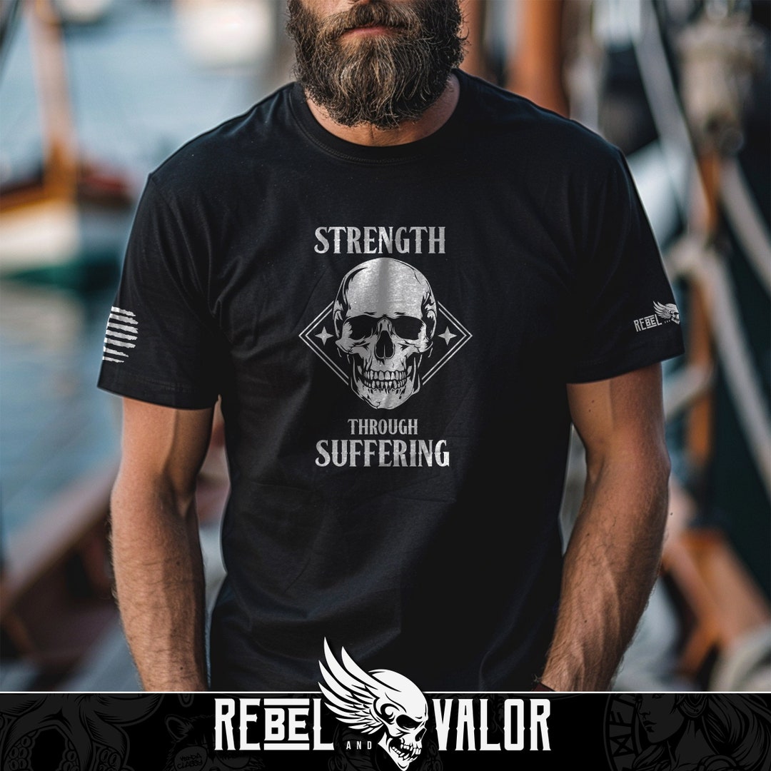 Strength Through Suffering T-shirt, Motivational Gym Shirt, Masculine ...