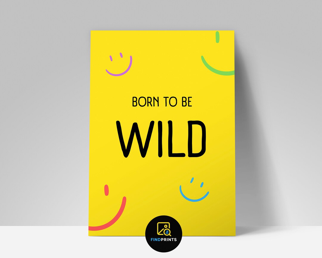 Born to Be Wild Poster Printable Digital Download File Nursery Wall Art ...