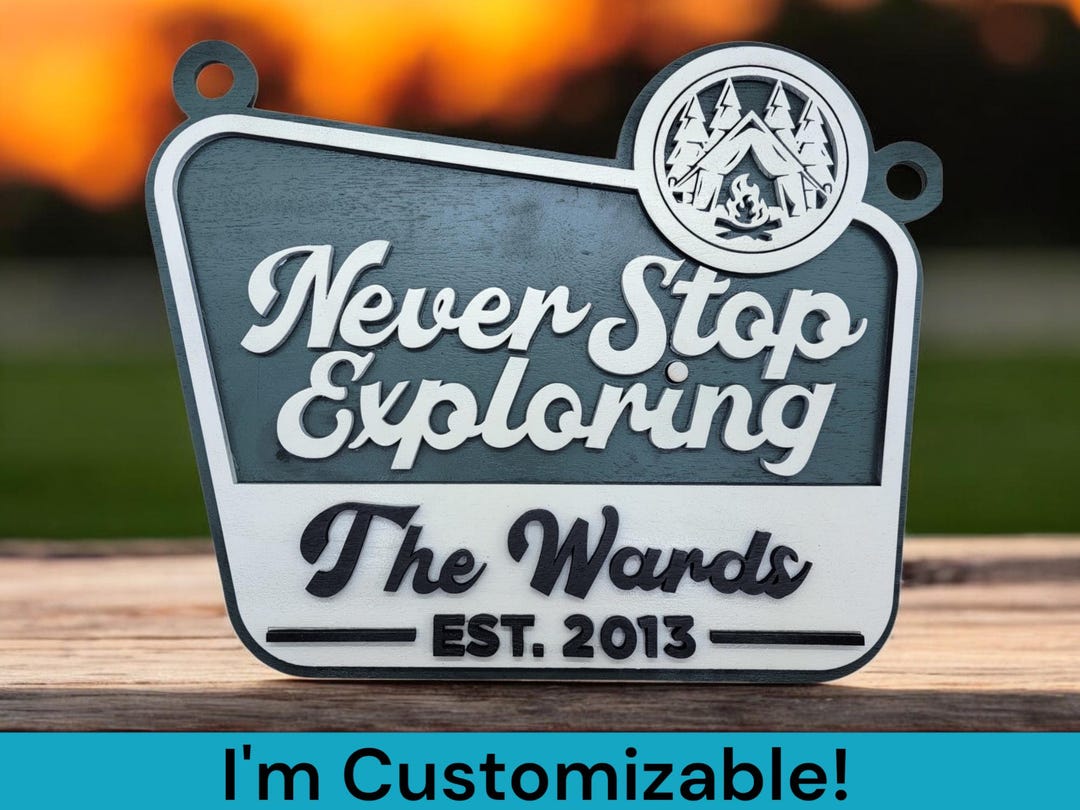 Custom Never Stop Exploring Sign | Camper Vintage National Park Service ...