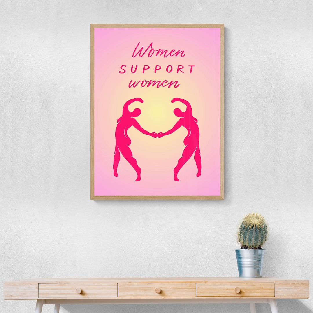 Women Support Women Poster, Feminist Art Print, Women Empowerment Art ...