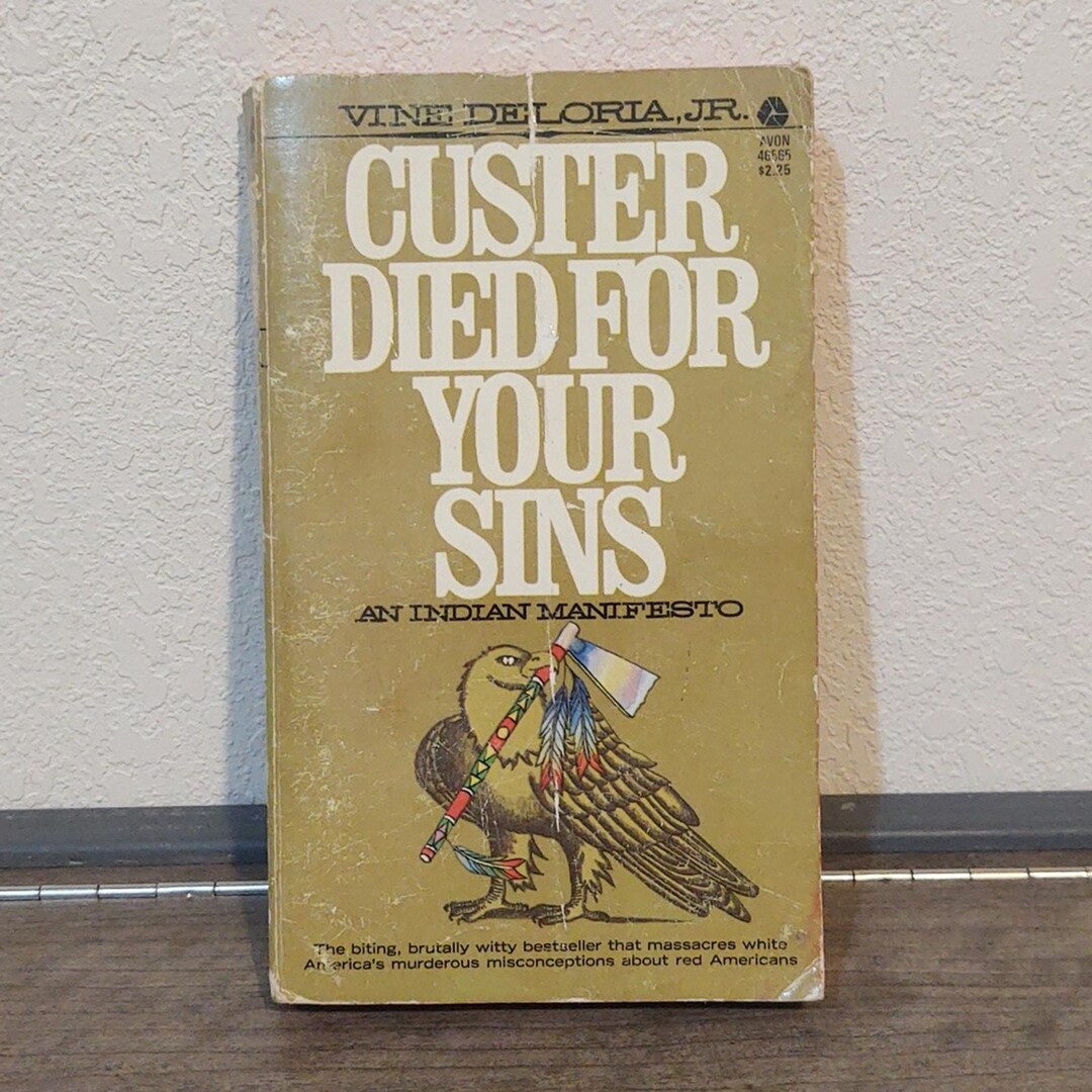 Custer Died for Your Sins an Indian Manifesto 1970 Novel - Etsy