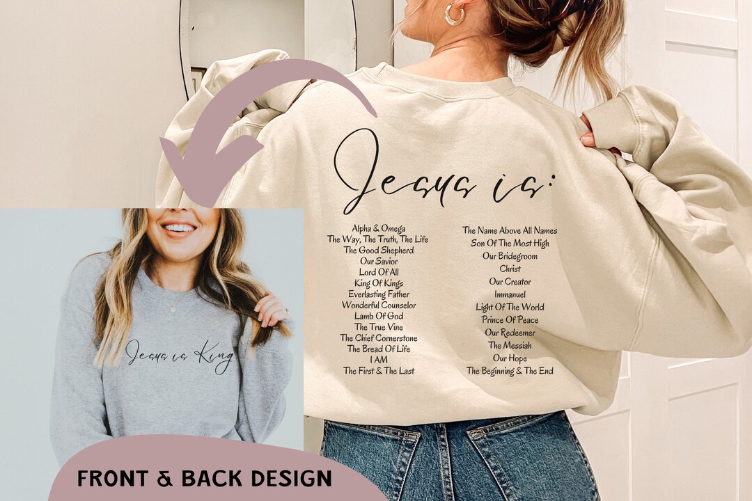 Jesus Is King Christian Sweatshirt Jesus Is King Hoodie Names Of God