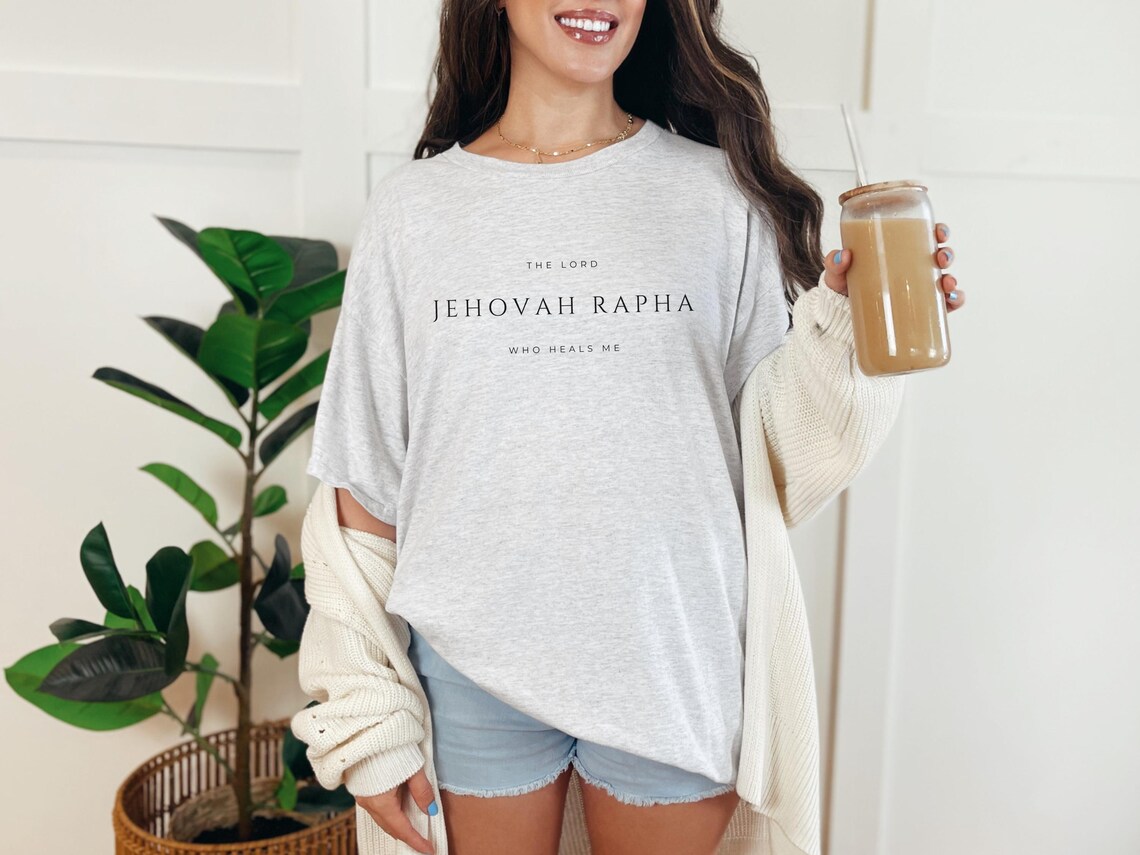 Jehovah Rapha Shirt the Lord Who Heals Me Hebrew Names of God Names of ...