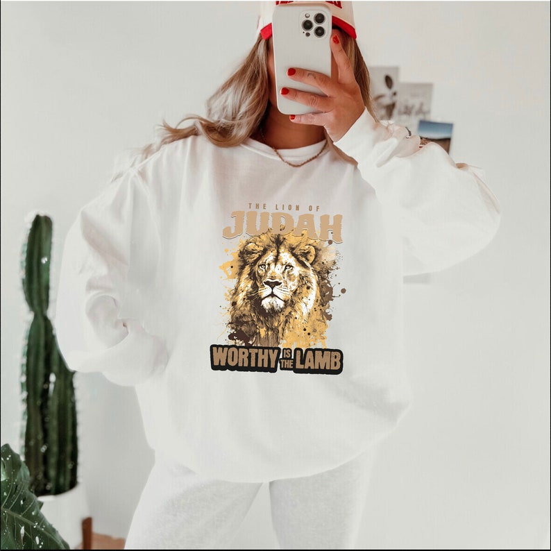 Lion of Judah Worthy is the Lamb Christian Sweatshirt Jesus is King ...