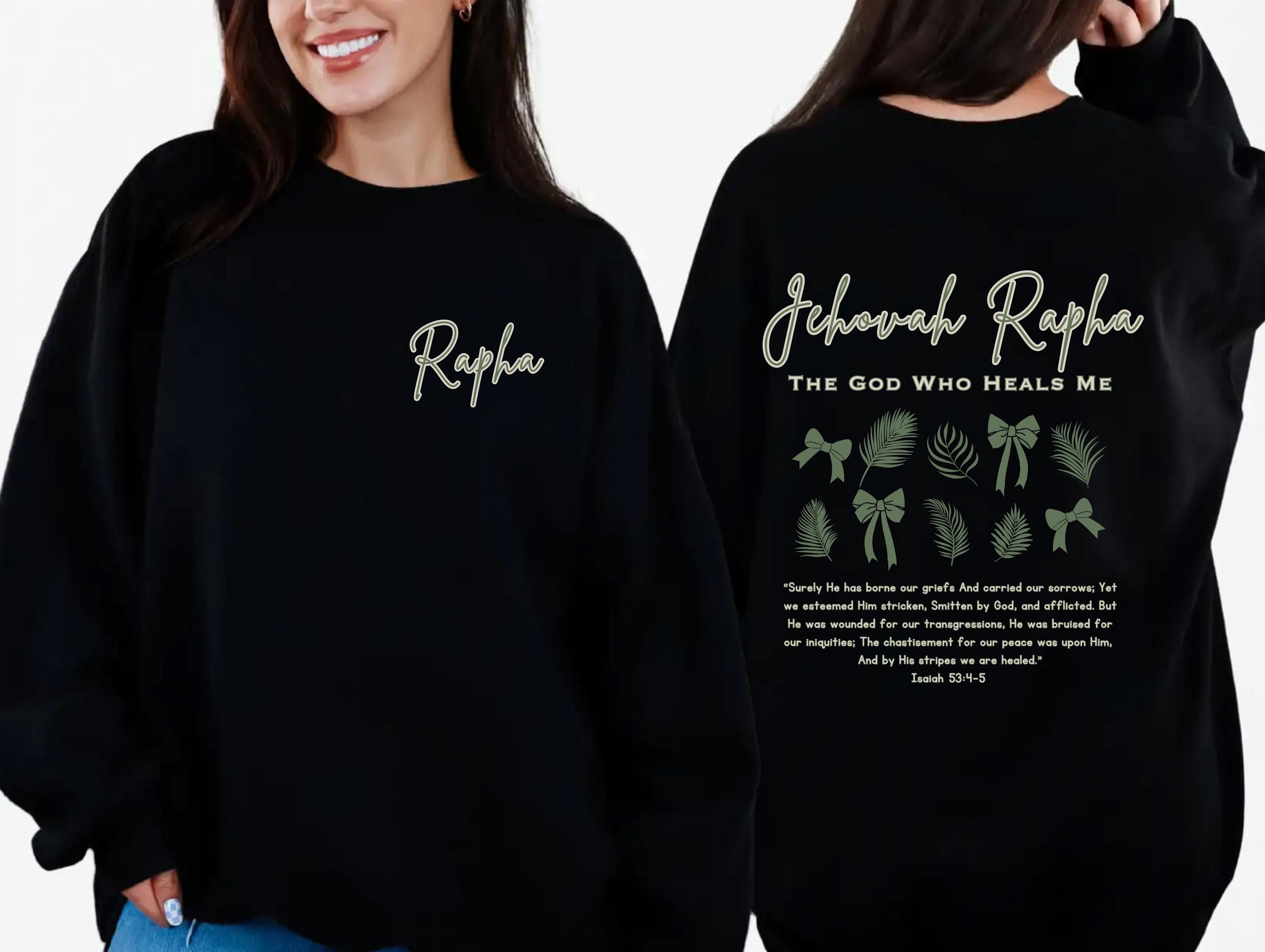 Jehovah Rapha Hebrew Names of God Sweatshirt Names of Jesus is King ...