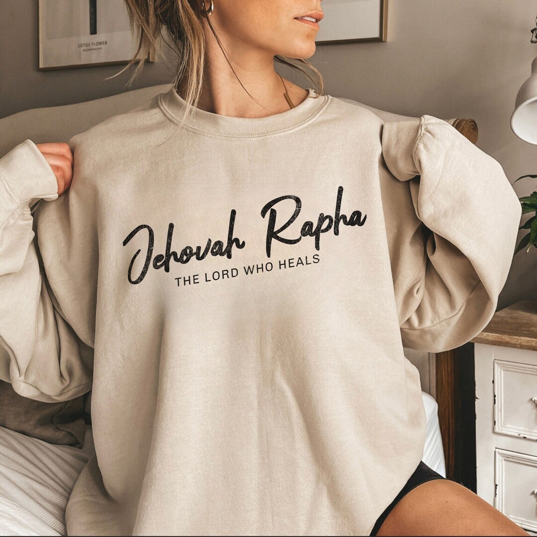 Jehovah Rapha Hebrew Names of God Sweatshirt Names of Jesus Clothes ...