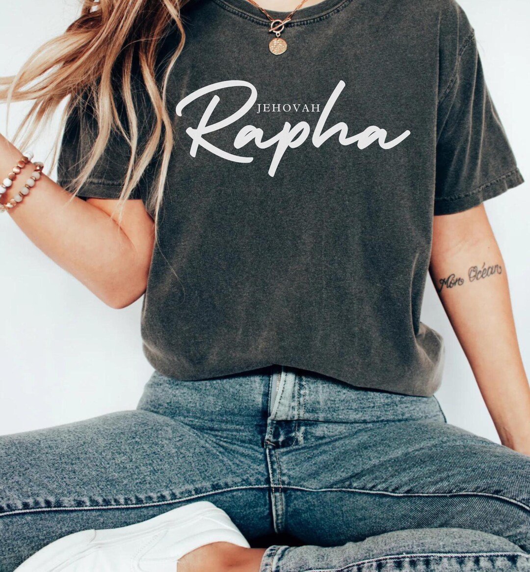 Jehovah Rapha Christian Shirts the Lord Who Heals Me Hebrew Names of ...